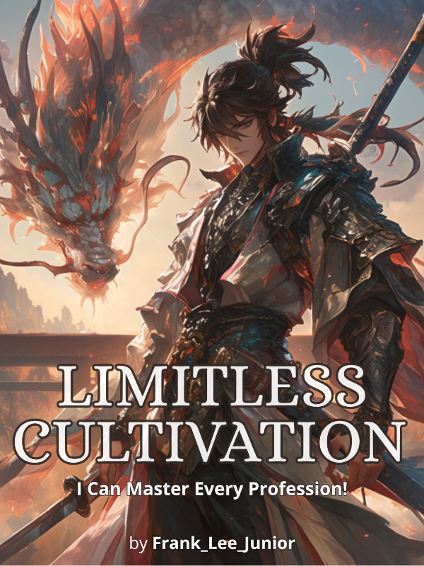 Limitless Cultivation: I Can Master Every Profession! Novel | Free Web Novel
