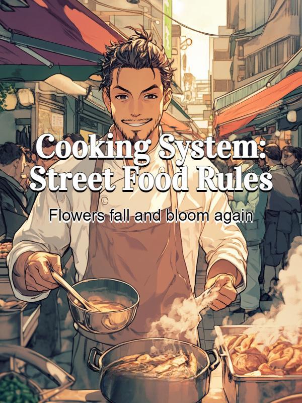 Cooking System: Street Food Rules - Chapter 30 This Boss is Definitely ...