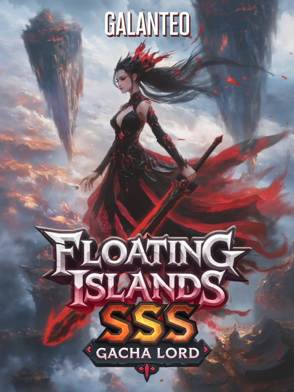 Floating Islands: SSS Gacha Lord - Chapter 50 - Immutable Discipline ...