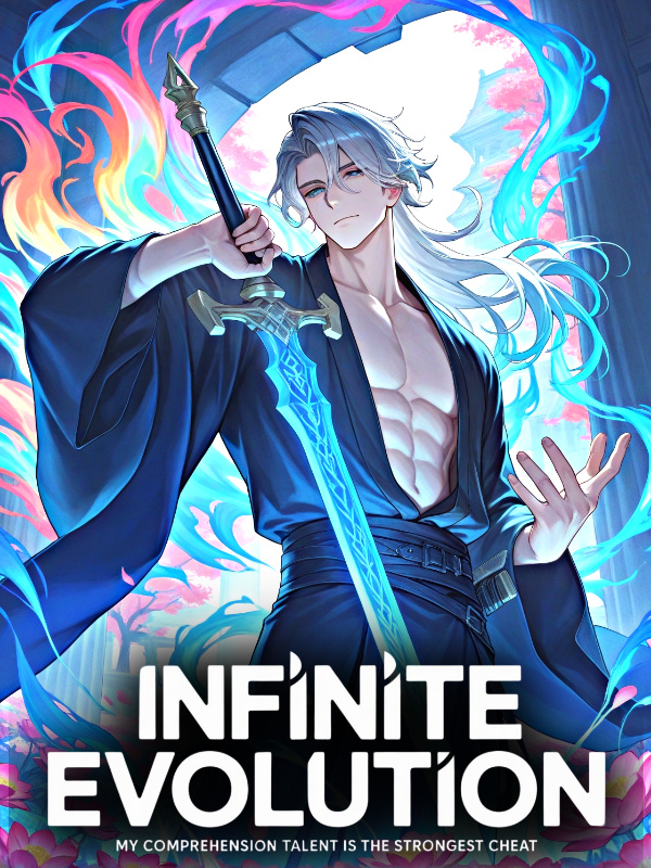 Infinite Evolution: My Comprehension Talent is The Strongest Cheat ...