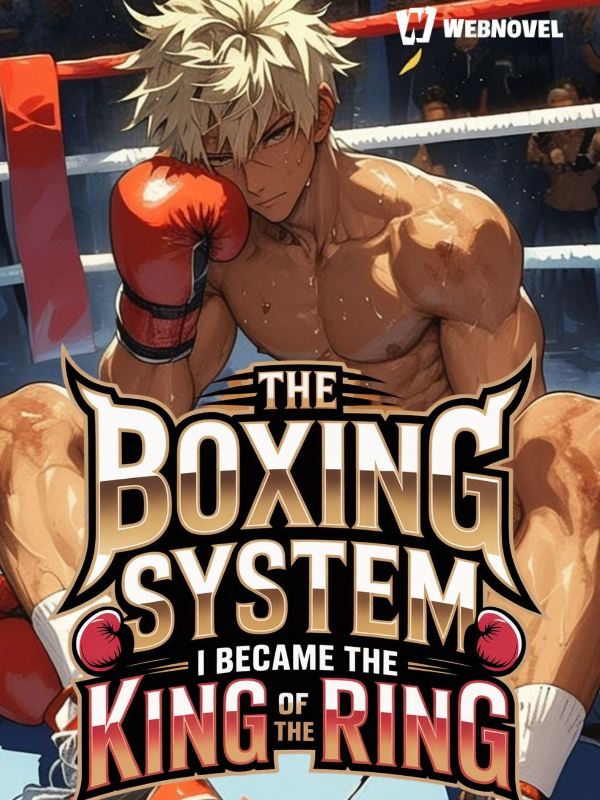 The Boxing System: I Became the King of the Ring - Chapter 9 ...