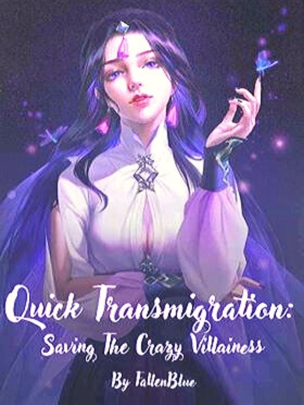 Quick Transmigration: Saving The Crazy Villainess Novel | Free Web Novel