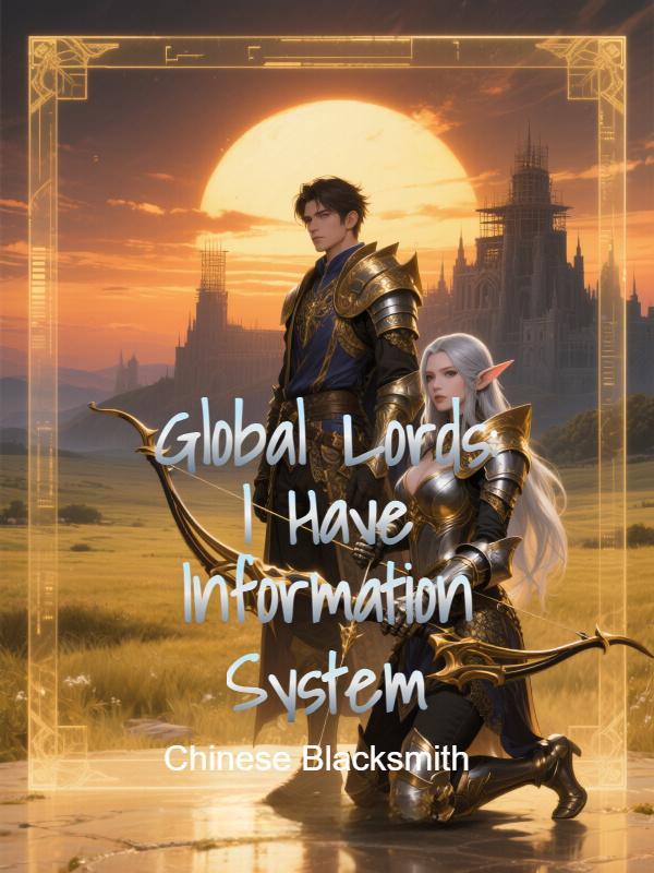 Global Lords: I Have Information System - Chapter 37: The First Body ...