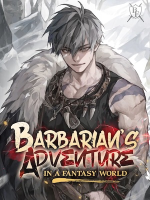 Barbarian's Adventure in a Fantasy World - Chapter 30: The Rising Evil ...