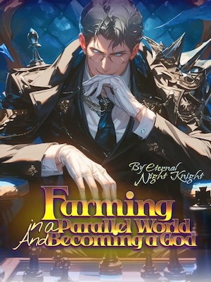 Farming in a Parallel World and Becoming a God - Chapter 1956 - 918 ...